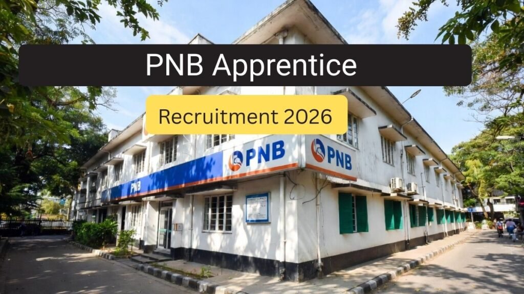 PNB Apprentice Recruitment 2026: बैंकिंग करियर शुरू करने का आसान मौका ...